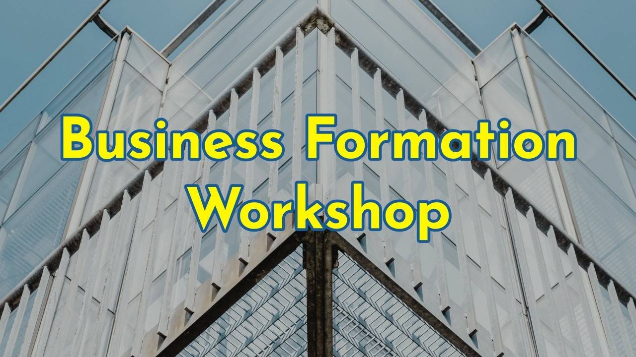 Business Formation Workshop