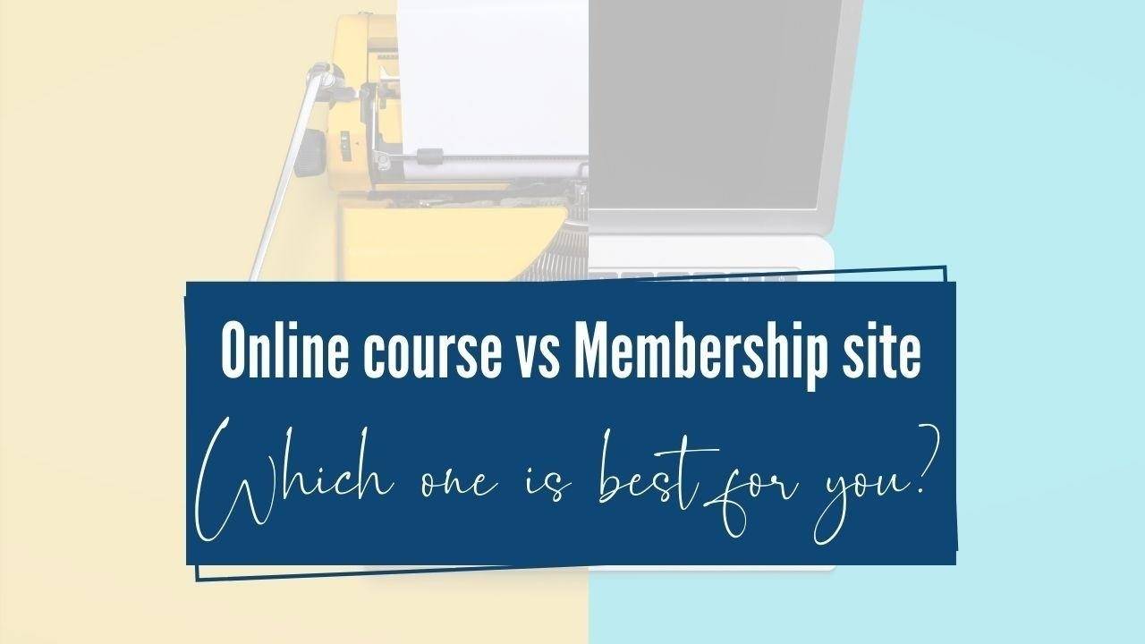 Online course vs. Membership site: which one should I go for?