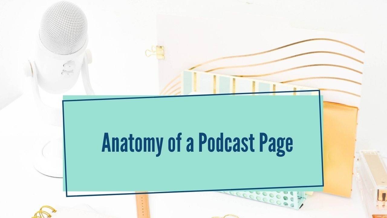 Anatomy of a Podcast Page