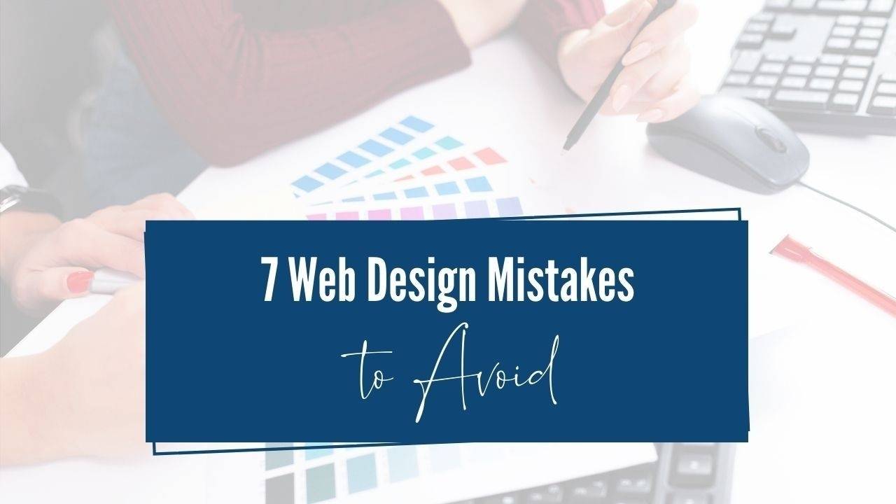 7 Common Web Design Mistakes