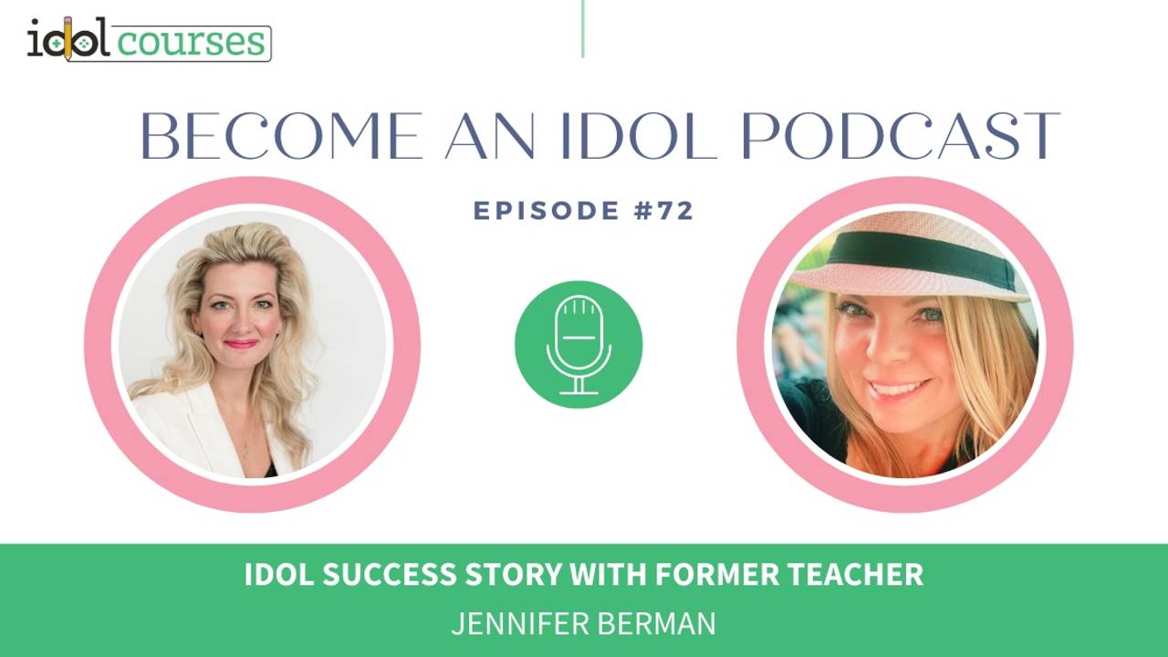 IDOL Success Story with Former Teacher: Jennifer Berman