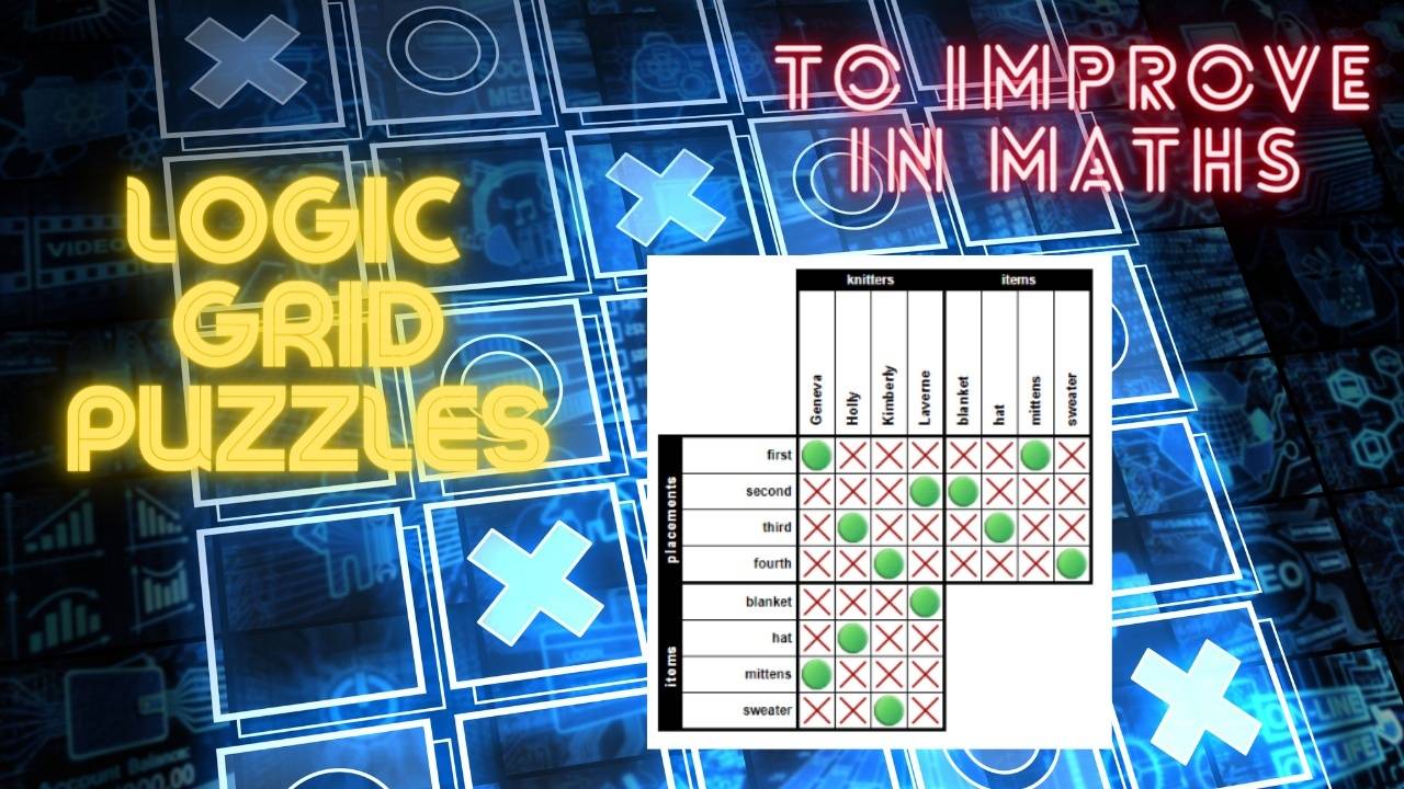 Improve mathematical ability with logic grid puzzles