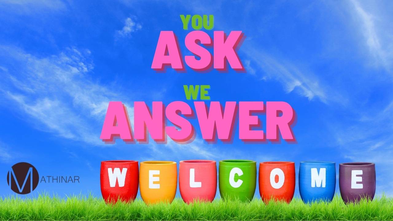 Welcome to You Ask We Answer - Improving your Educational Journey