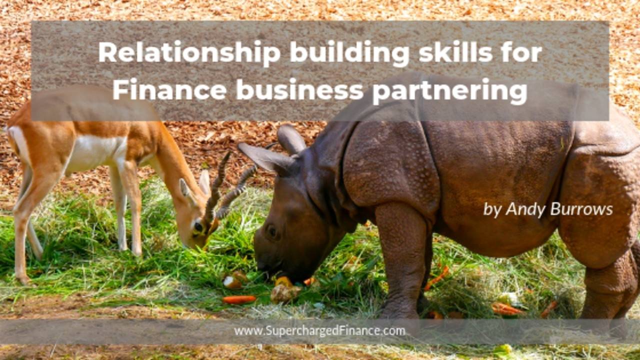 Relationship building skills for Finance business partnering