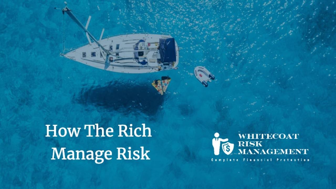 Risk Management Secrets Of The Rich