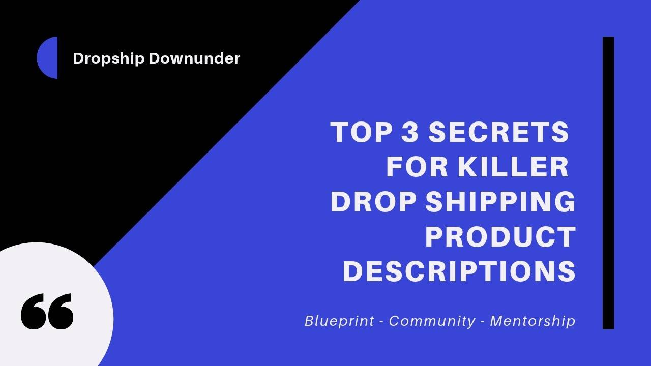 Top 3 Secrets For Killer Drop Shipping Product Descriptions