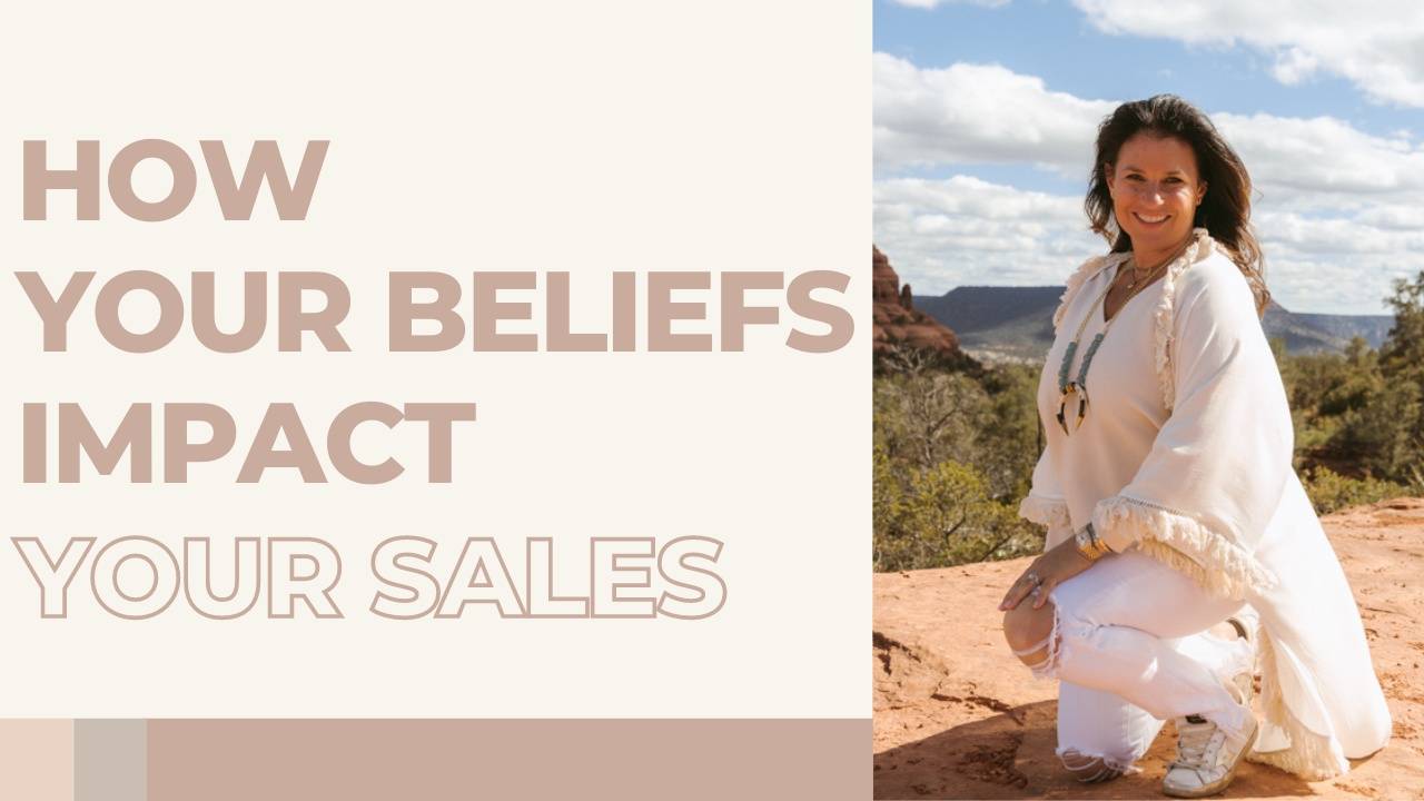 How Your Beliefs Impact Your Sales
