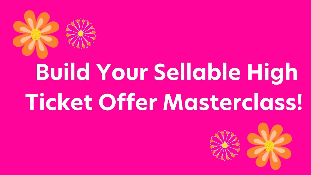 High Ticket Offer Masterclass