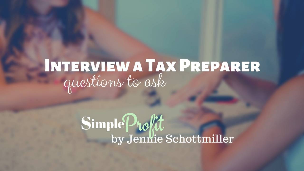 Interview a Tax Preparer: Questions to Ask