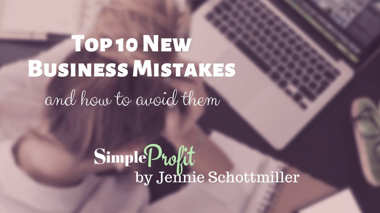 Top 10 New Business Mistakes: And How to Avoid Them