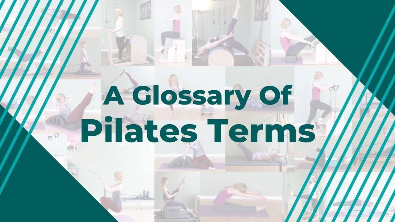 Glossary of Pilates Terms