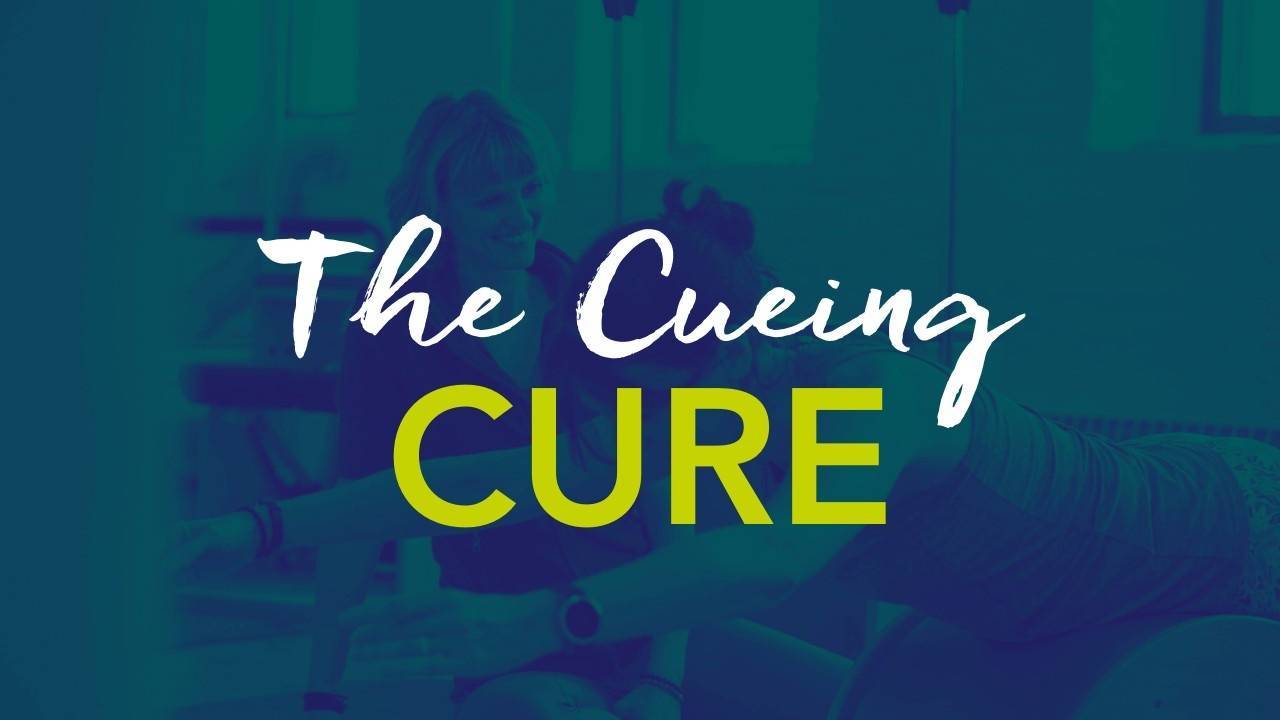The Cueing Cure - a 30-Day Verbal Cueing Bootcamp for Pilates Teachers