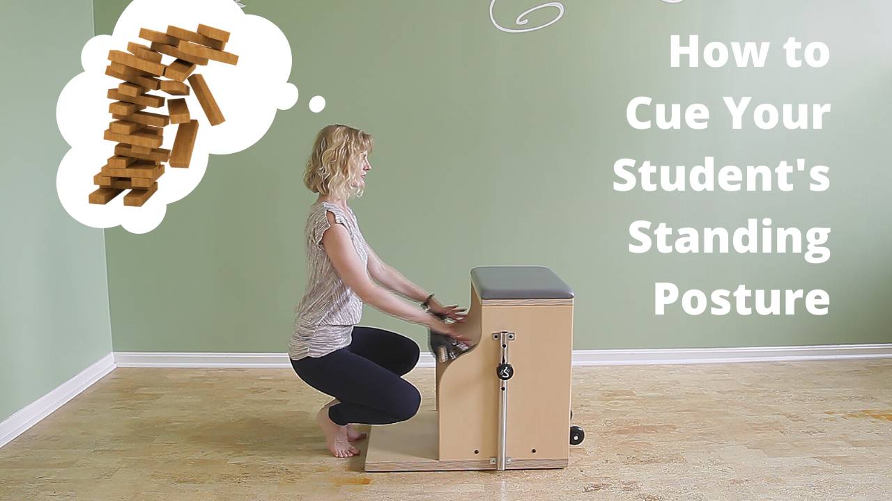 How To Cue Your Student's Posture in Standing Pilates Exercises