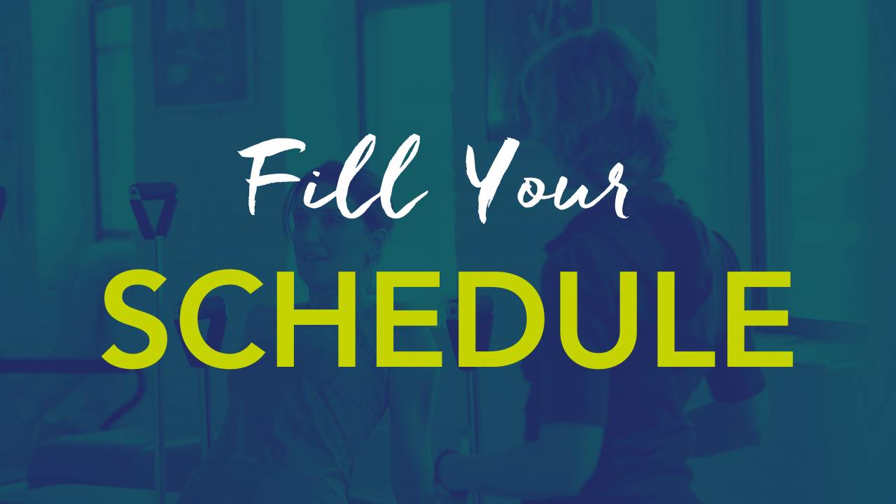 Fill Your Schedule in 6-Months or Less