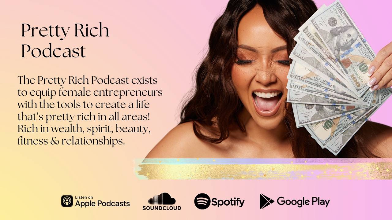 Pretty Rich Podcast