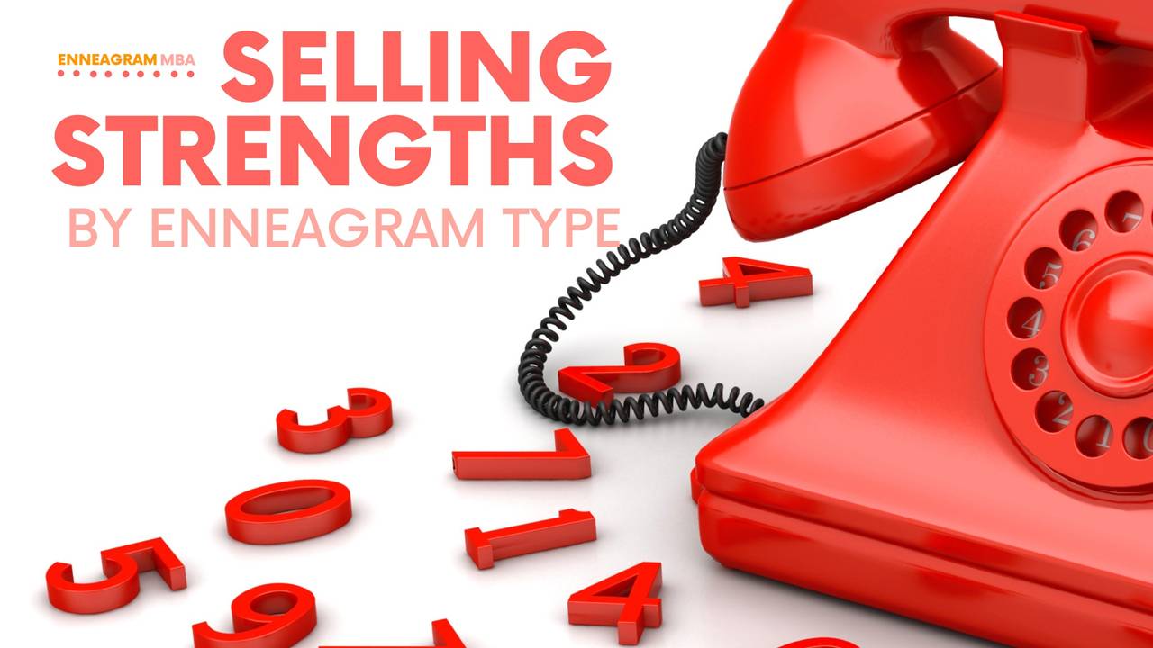 Sales and the Enneagram - Understanding Your Selling Strength