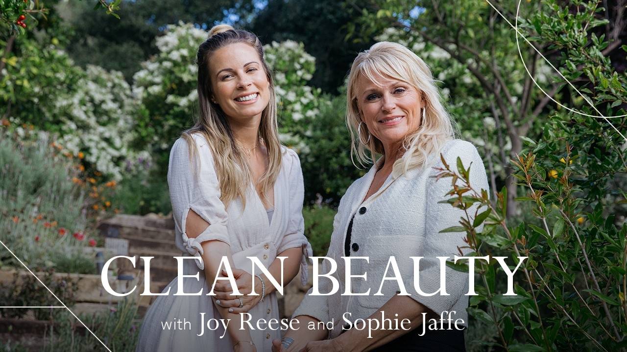 Clean Beauty with Dr. Joy Reese and Sophie Jaffe