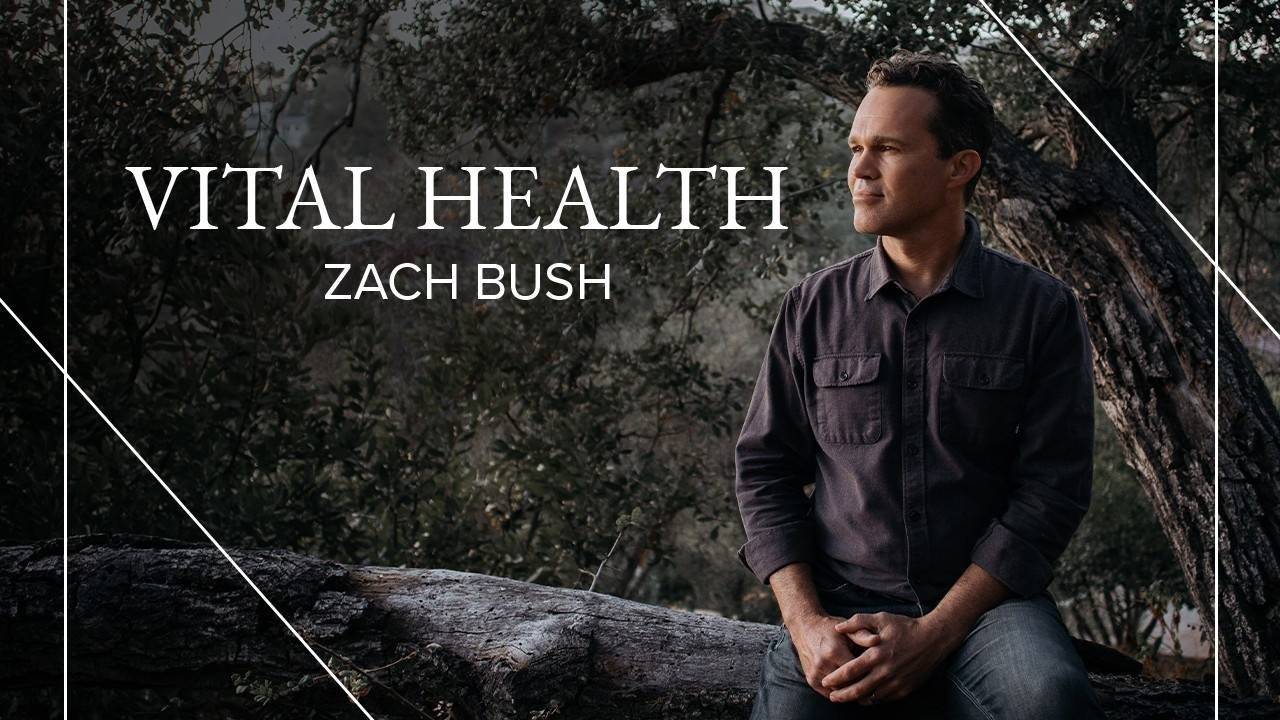 Vital Health with Zach Bush, MD