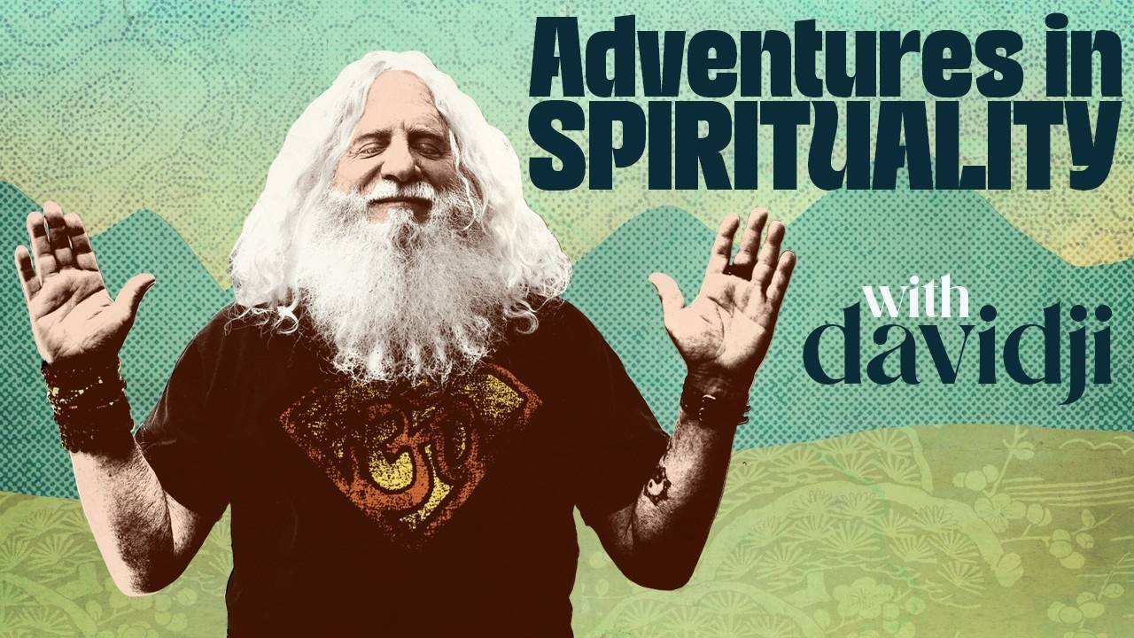 Adventures in Spirituality with davidji