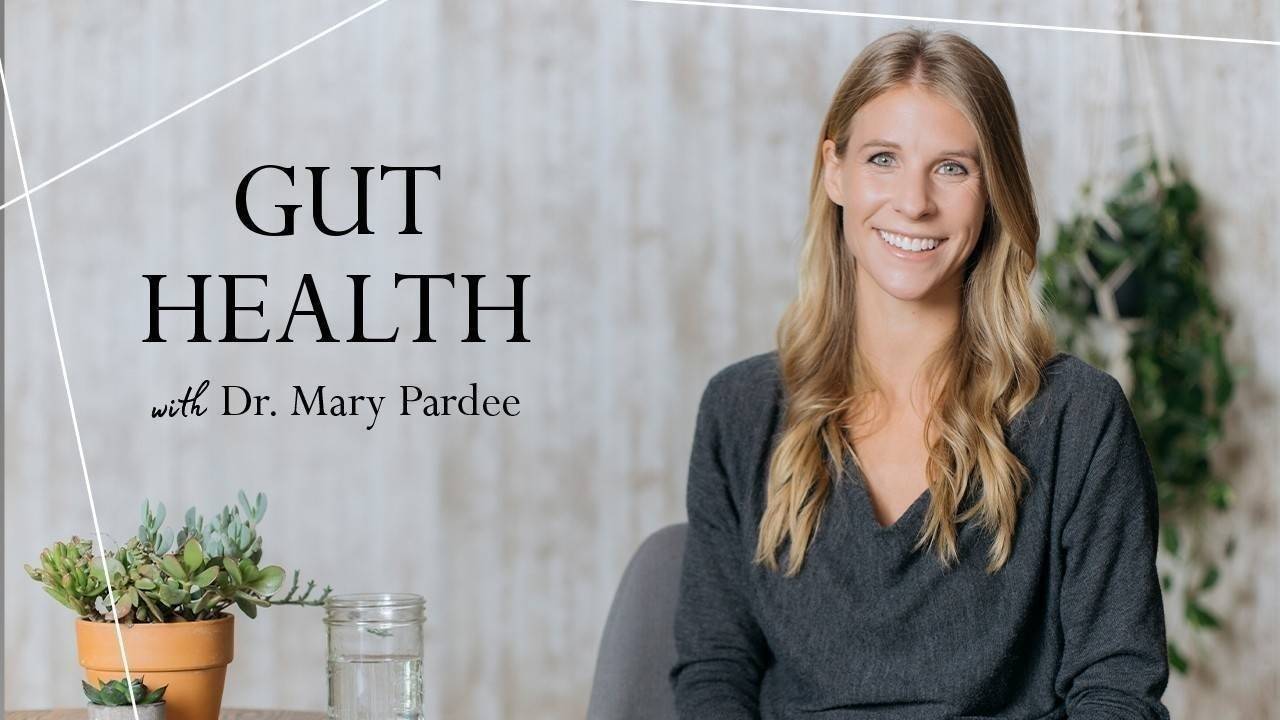 Gut Health with Dr. Mary Pardee - Learn How to Heal Your Gut