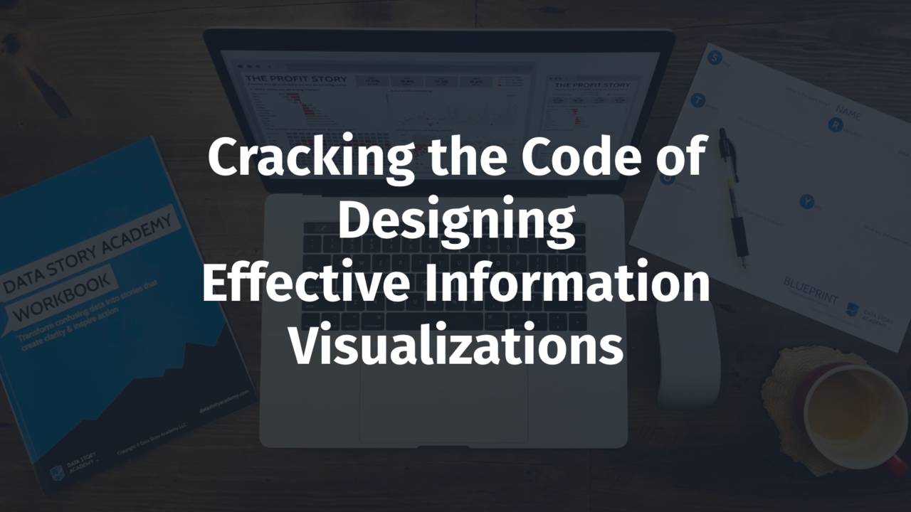 Cracking the Code: Information Visualization | Data Story Academy