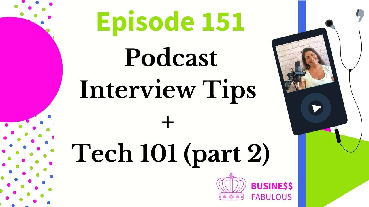 Podcast Interview Tips + Tech 101 (part 2)