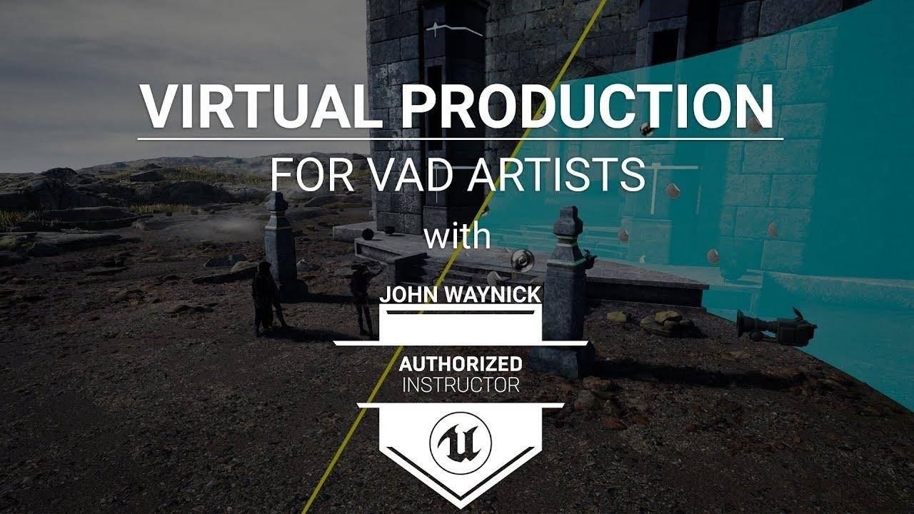 Virtual Production for VAD Artists
