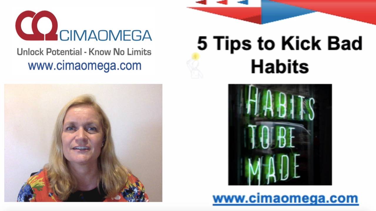 5 Tips To Kick Bad Habits