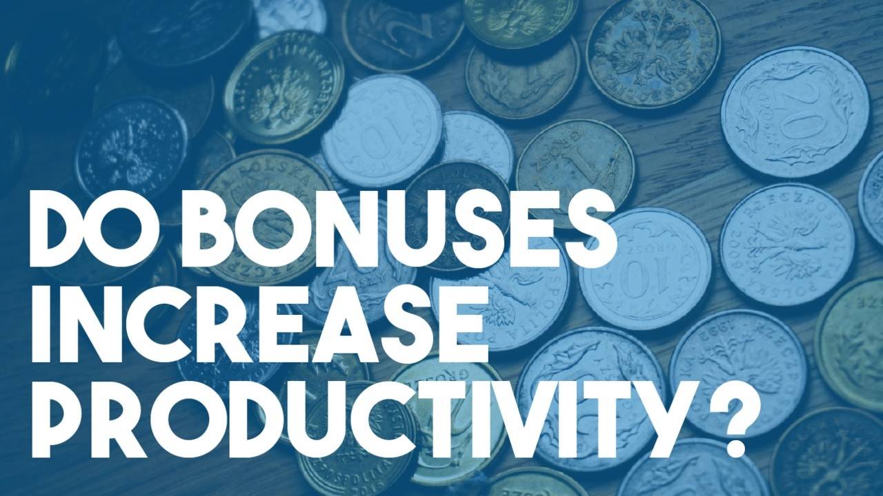 Bonuses: A boost to productivity