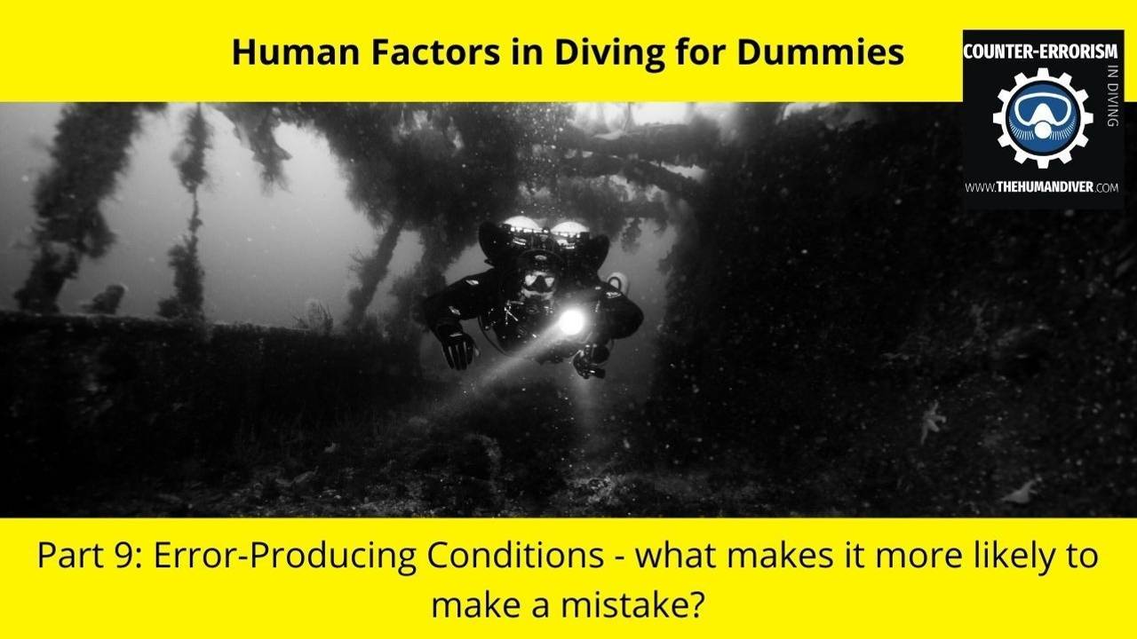 HF in Diving for Dummies: Part 9: Error Producing Conditions