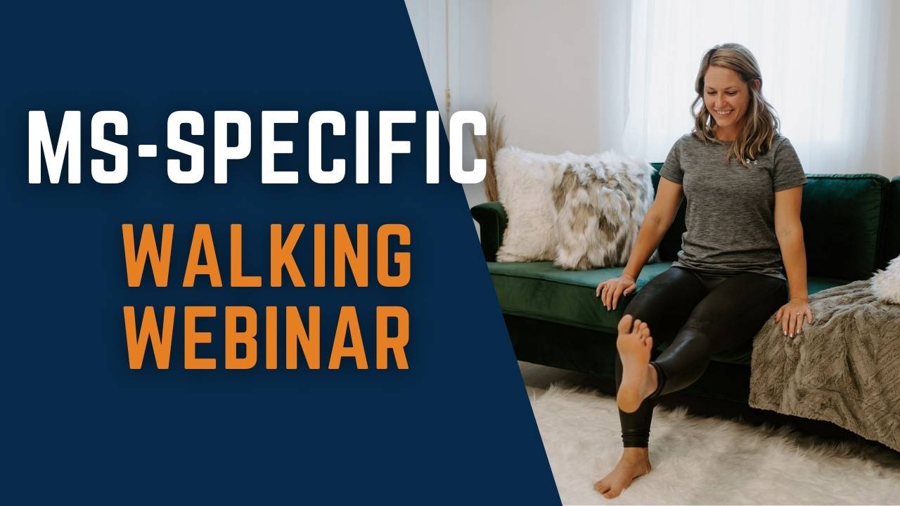 MS-Specific Walking Webinar