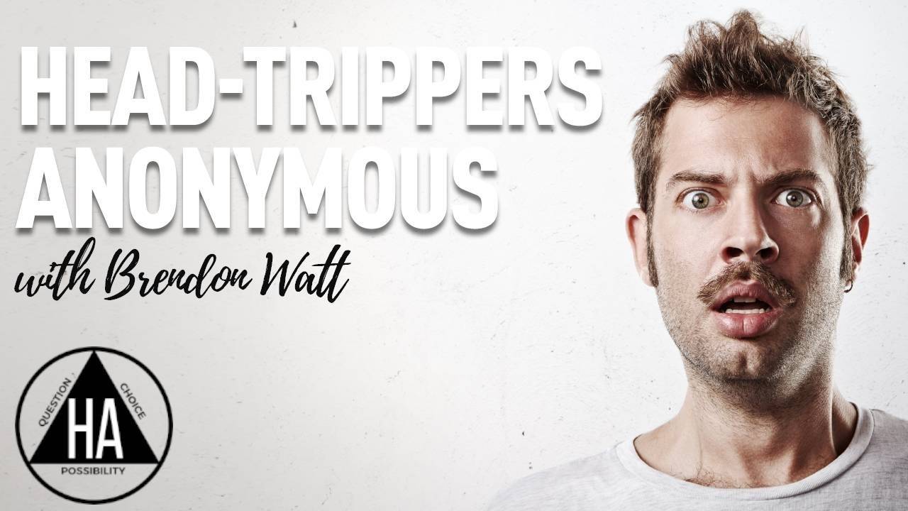 Are You a Head-Tripper?