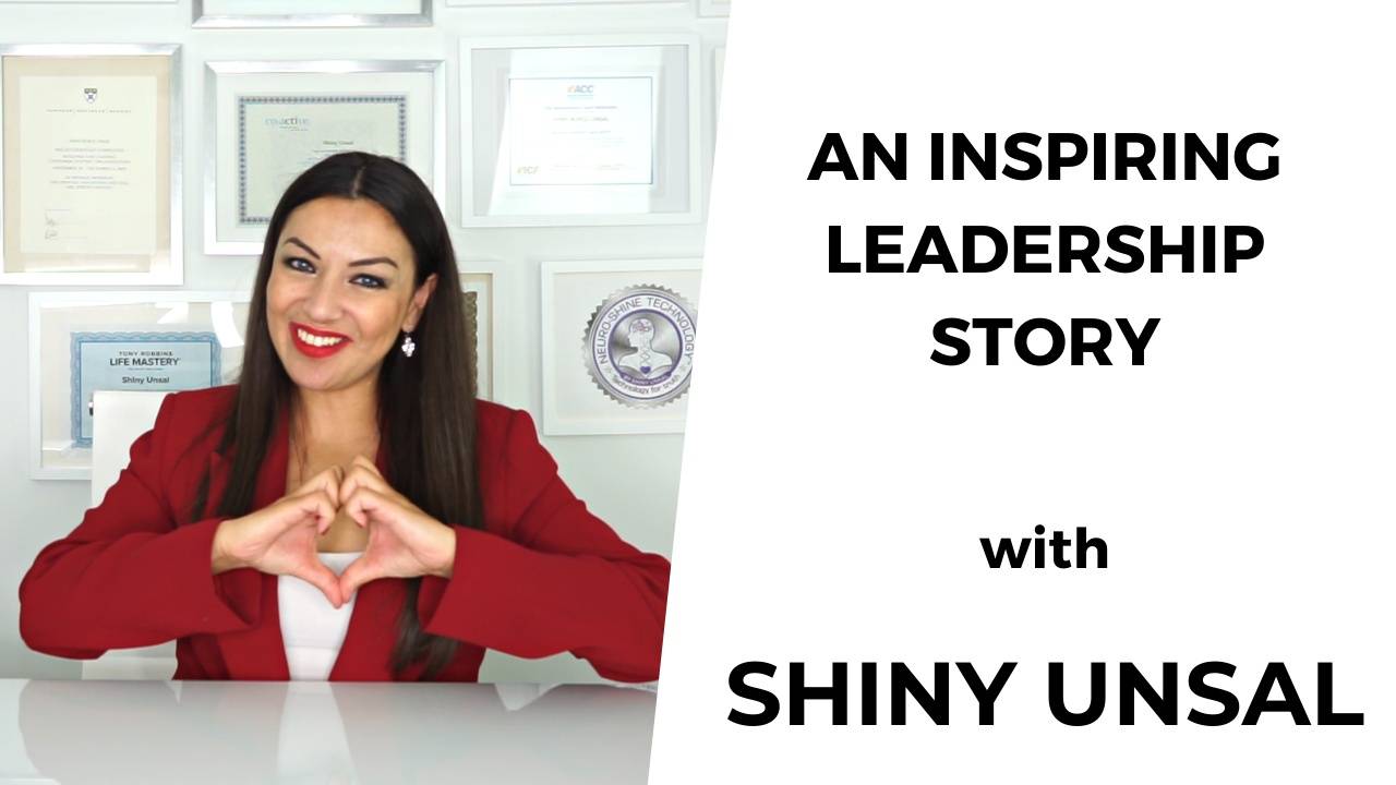 An Inspiring Leadership Story | Shiny Unsal