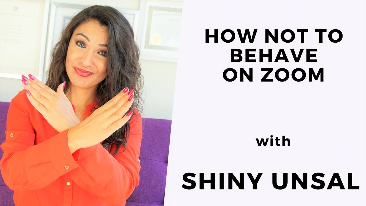 How Not To Behave On Zoom