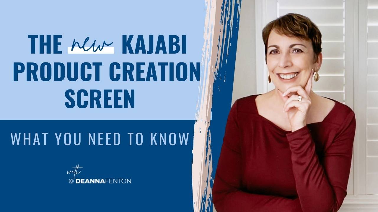 The New Kajabi Product Creation Screen: What You Need to Know