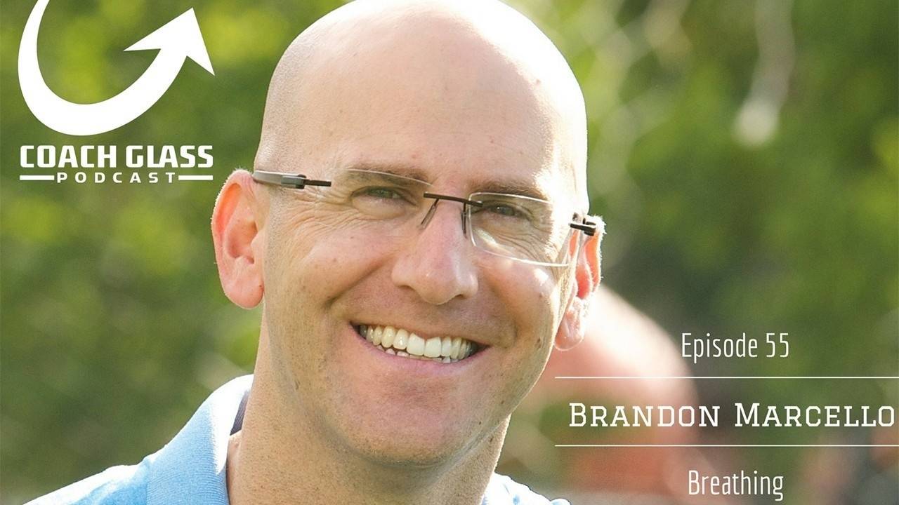 Ep 55 of CGP - Brandon Marcello Functional Breathing