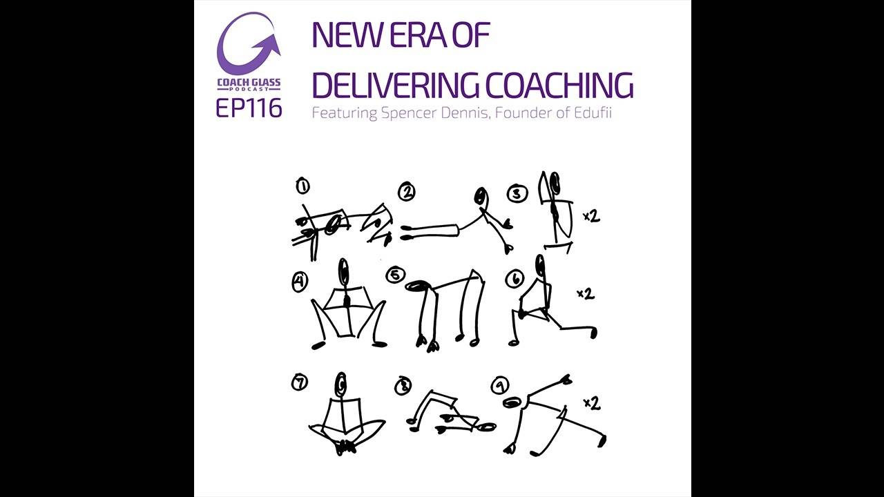 Ep 116 of CGP - New Era of Delivering Coaching ft Spencer Dennis