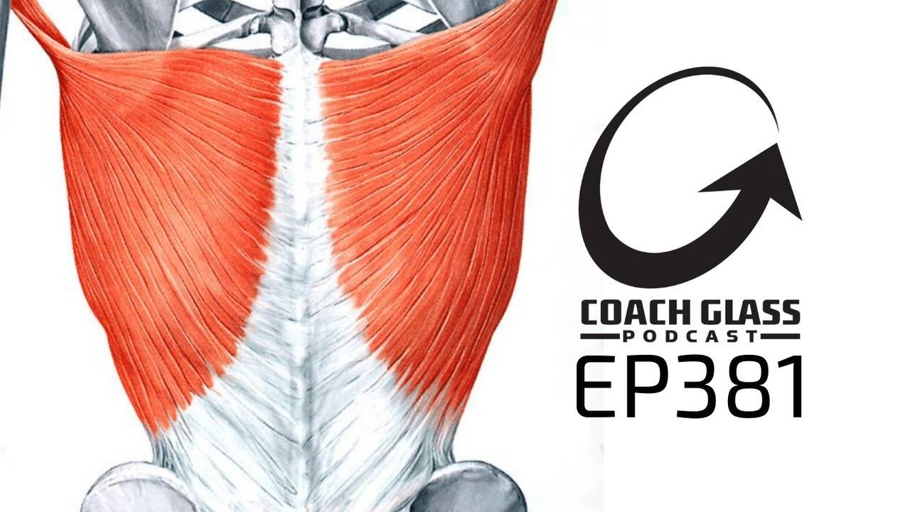 Ep 381 of CGP - DEEP Pull on the Lat Muscle
