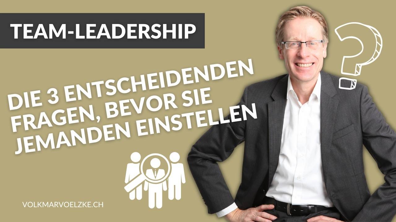 Die 3 entscheidenden Fragen, bevor Sie jemanden einstellen