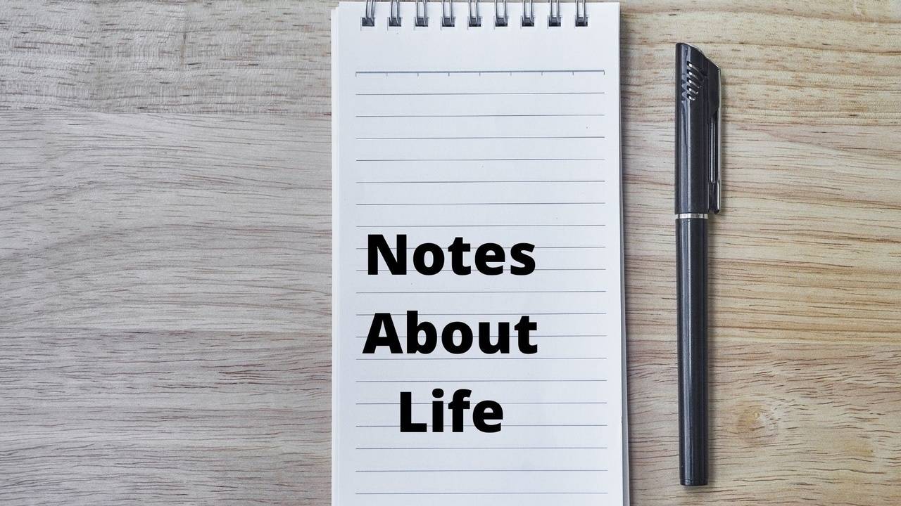 Notes About Life