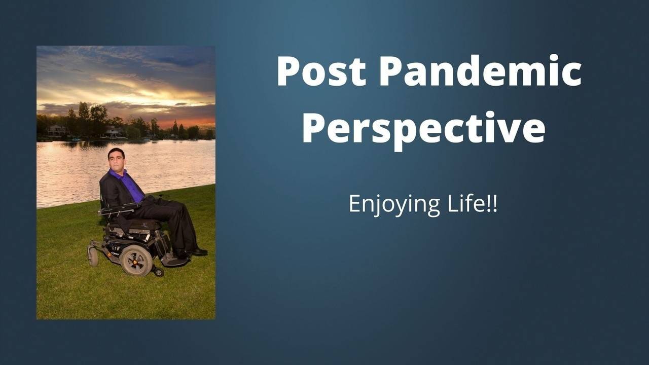 Post Pandemic Perspective