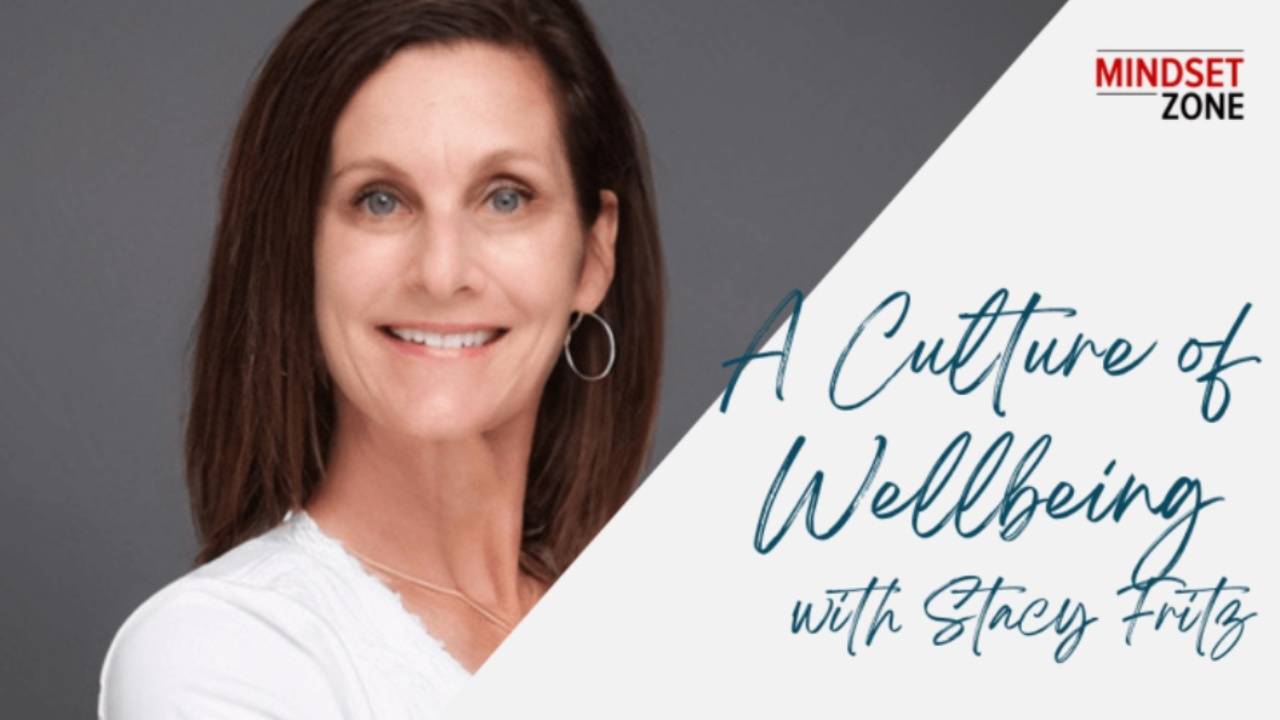 [Podcast Interview] A Culture of Well-Being with Stacy Fritz