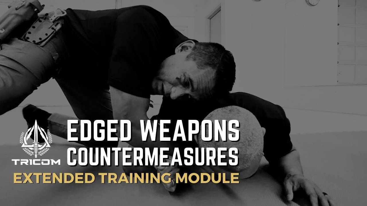 Edged Weapons Countermeasures - Extended Training Module Opt-In