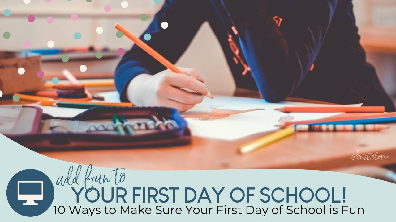 Add Fun to Your First Day of School