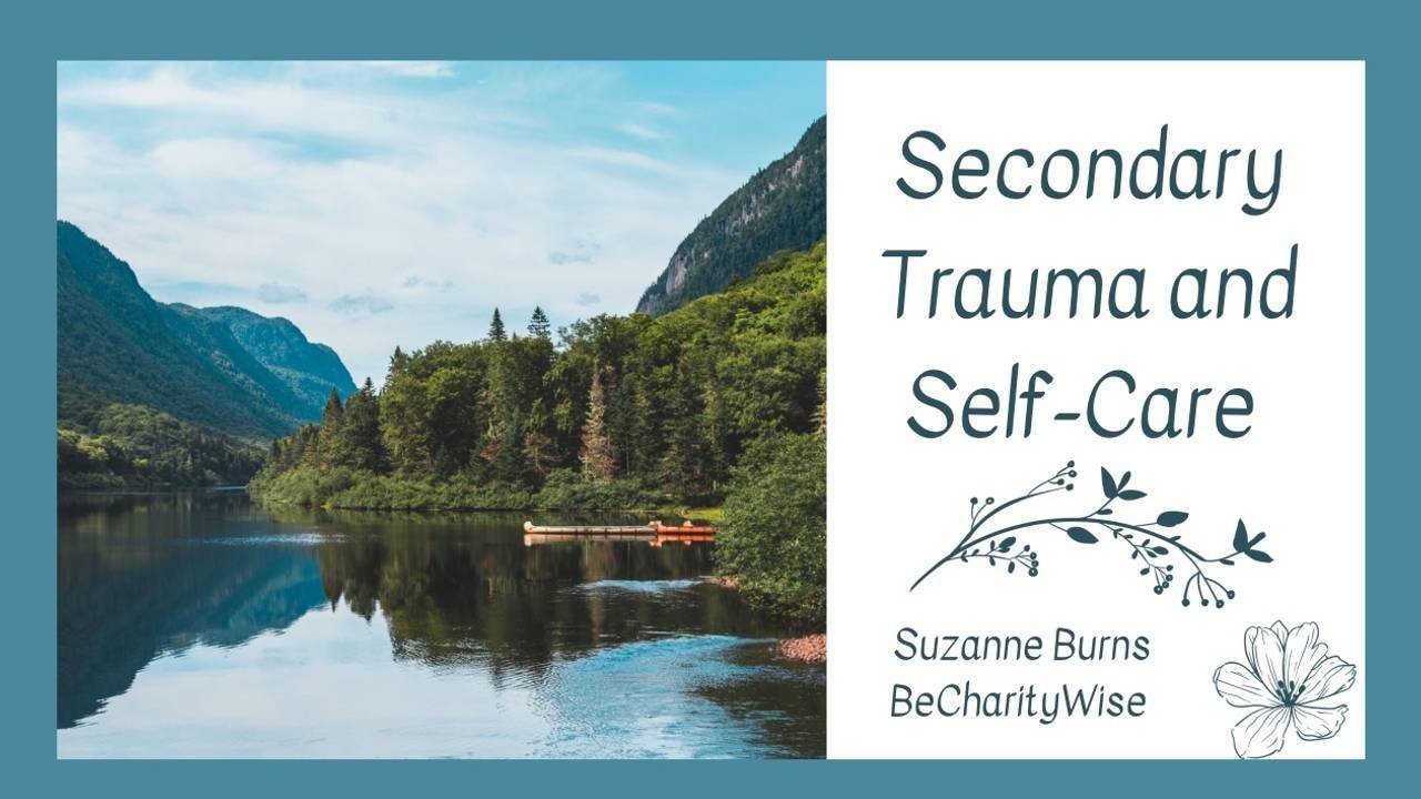 Secondary Trauma and Self-Care for Helping Professionals Webinar