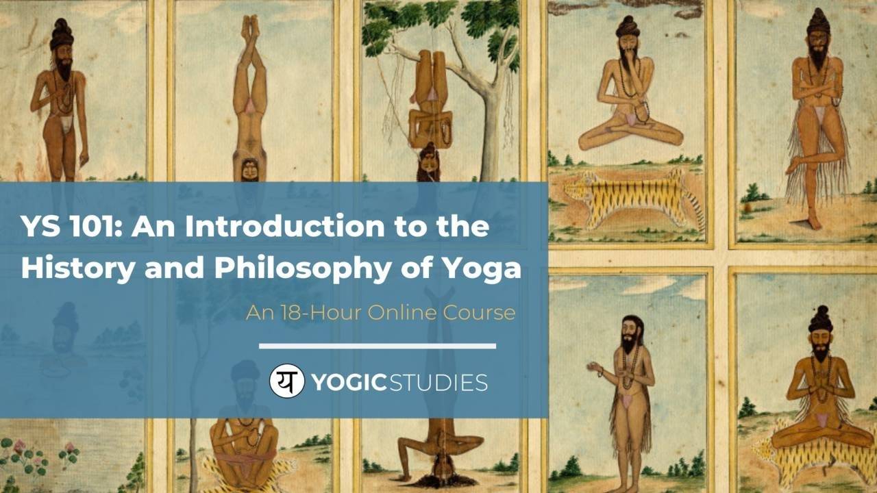 YS 101 | An Introduction to the History and Philosophy of Yoga