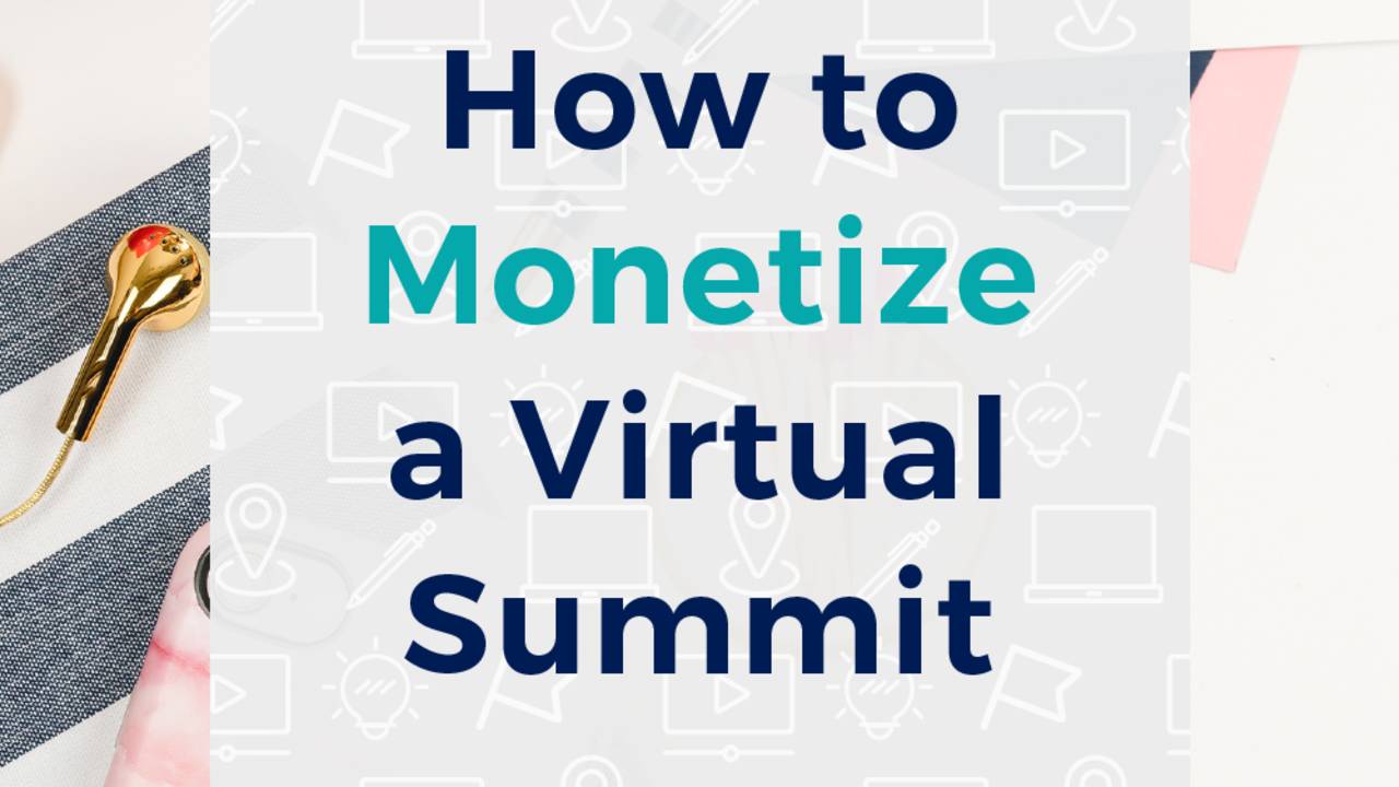 How to Make Money with a Virtual Summit