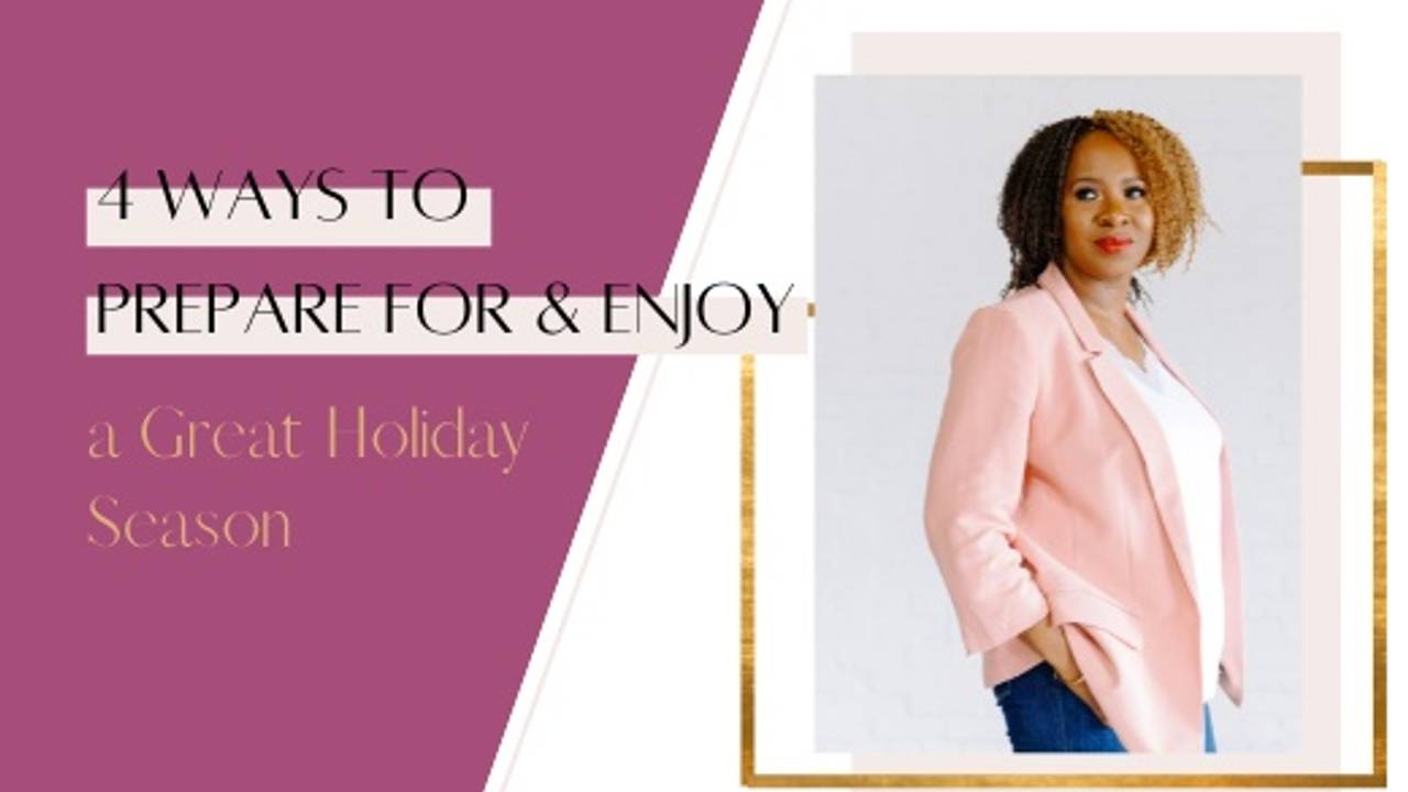 4 Ways to Have a Great Holiday Season