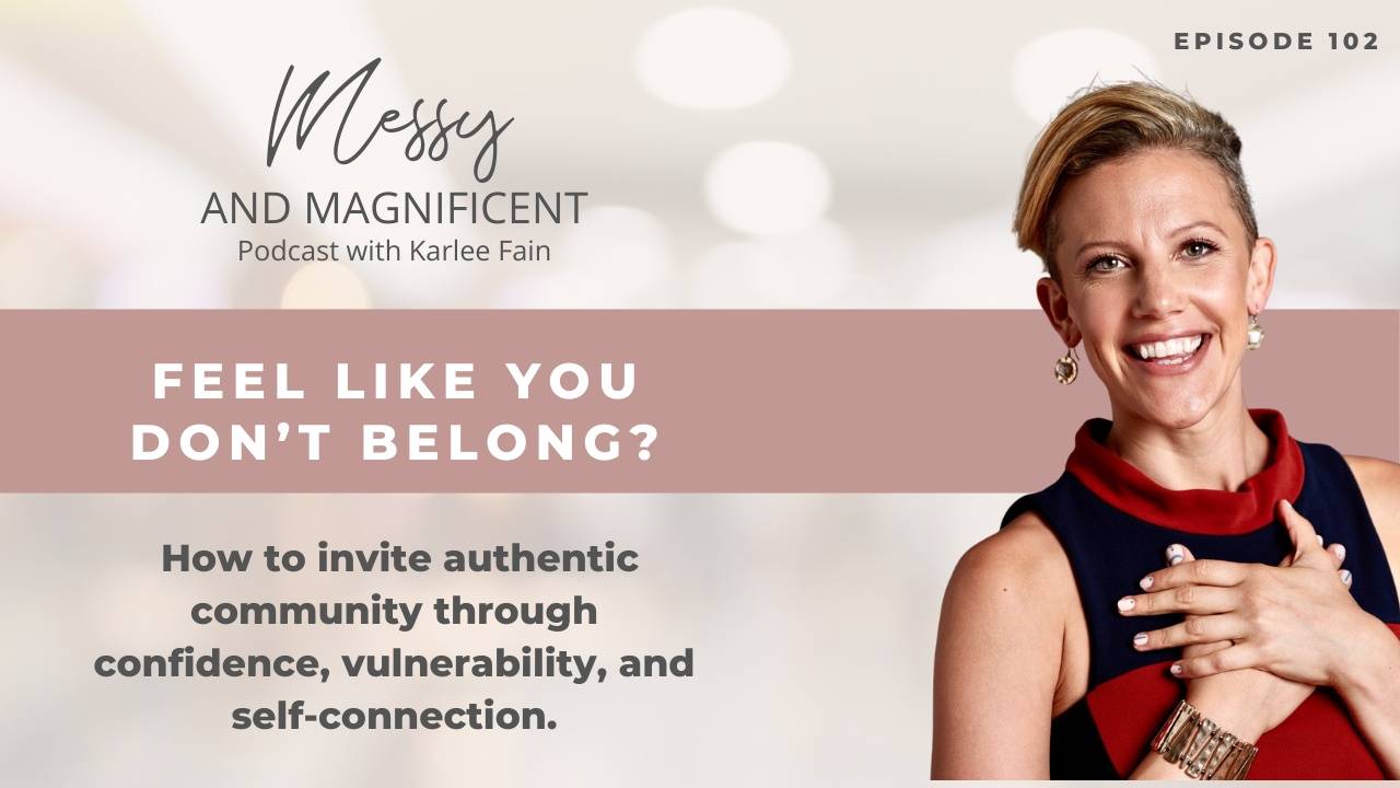 How to invite authentic community with confidence, & vulnerability.