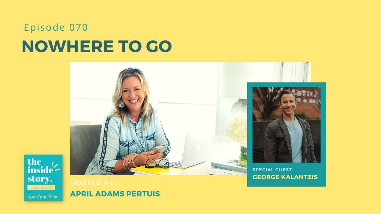 Nowhere to Go with George Kalantzis